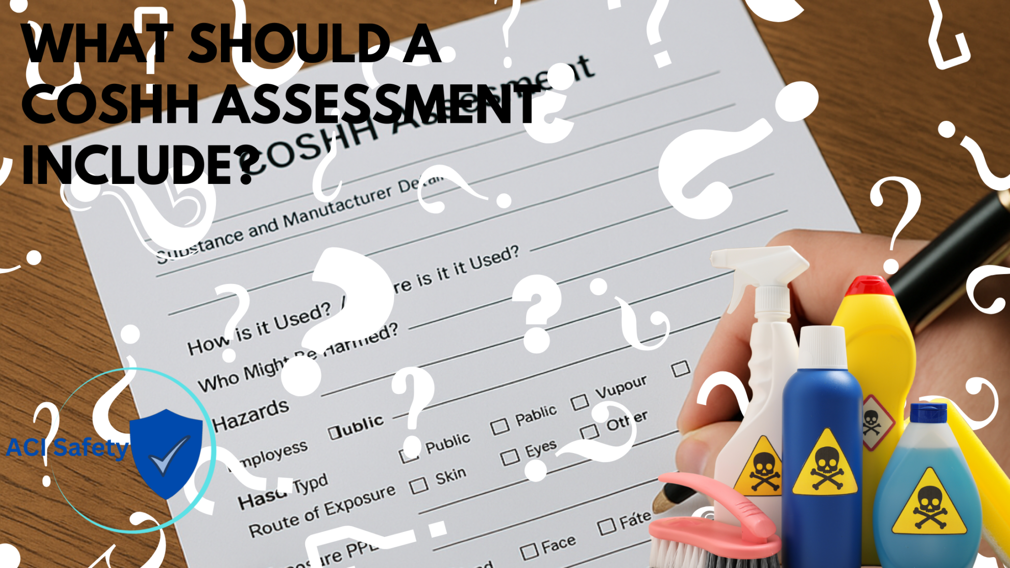 What Should a COSHH Assessment Include? - ACI Safety